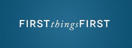First Things First