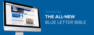 Introducing the All-New Blue Letter Bible!