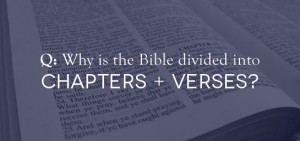 Why Is the Bible Divided into Chapters and Verses? « Blue Letter Bible ...